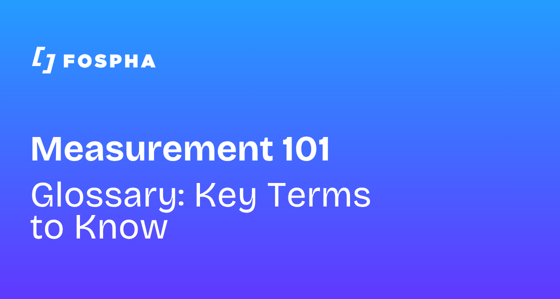 Glossary: Key Terms to Know I Fospha Academy